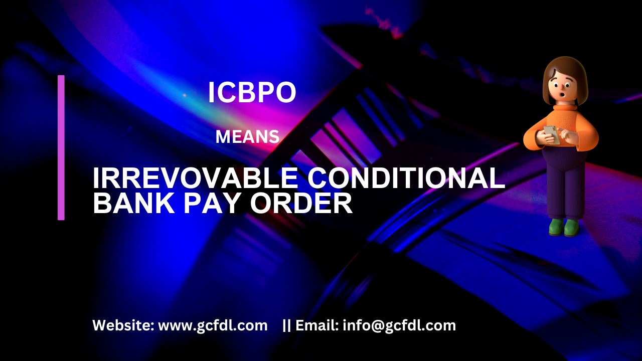 Irrevocable Conditional Bank Pay Order ICBPO