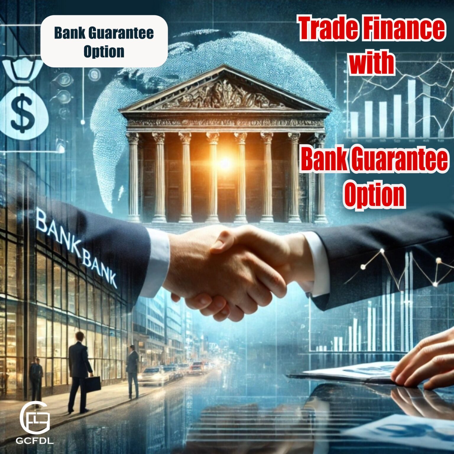 Trade Finance with Bank Guarantee Options - General Credit Finance - Loan, Bank Guarantee & SBLC ...